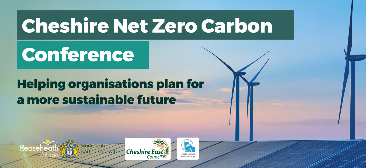 Local businesses urged to sign up for Zero Carbon Conference - Reaseheath Business Hub